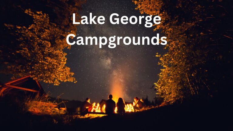 Campgrounds in Lake George, New York - List of Campgrounds