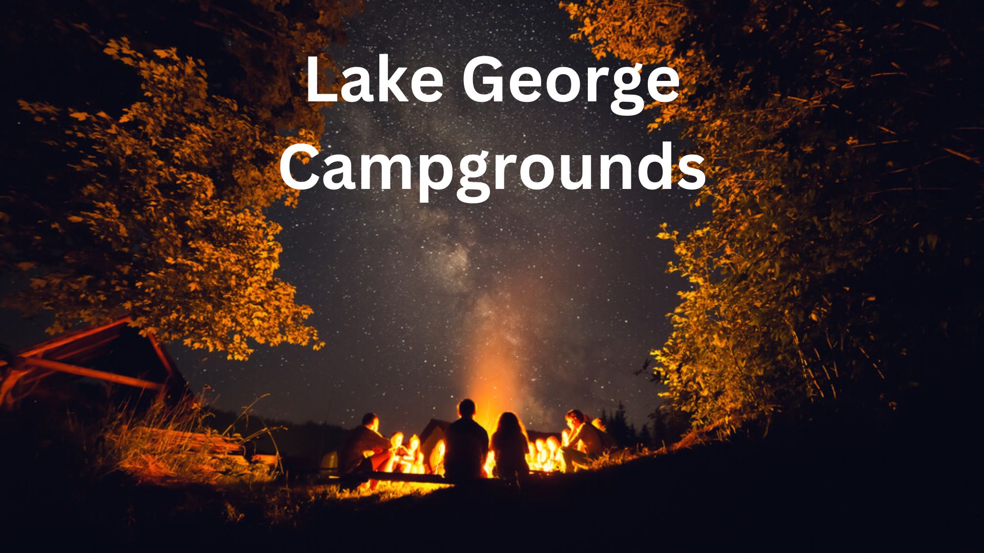 Campgrounds in Lake George, New York - List of Campgrounds